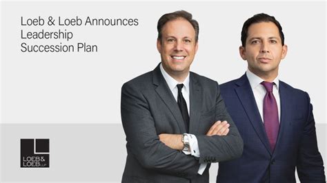 Loeb And Loeb Announces Firm Leadership Succession Plan Loeb And Loeb Llp