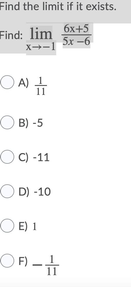 Solved Find The Limit If It Exists 6x5 Find Lim 5x 6