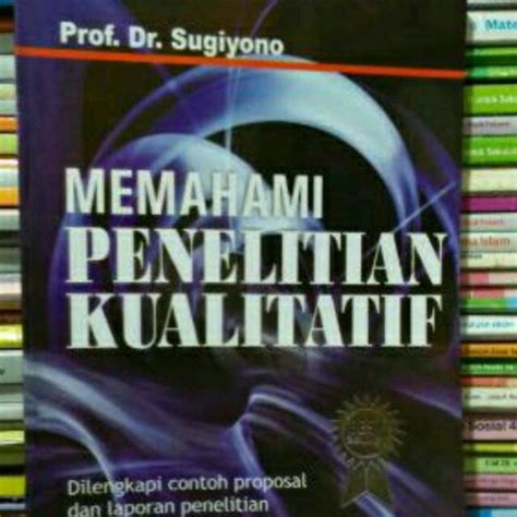 Jual Memahami Penelitian Kualitatif PROF DR SUGIYONO Shopee Indonesia