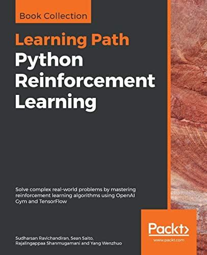 Pre Owned Python Reinforcement Learning Solve Complex Real World Problems By Mastering
