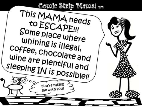 Pin By Noryne Mascarella On Humor Comic Stip Mama Chocolate Wine