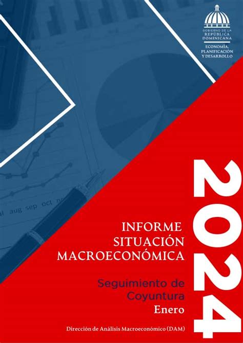Informe de situación macroeconómica Seguimiento de coyuntura enero Ministerio de