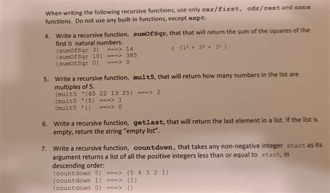 Solved When Writing The Following Recursive Functions Use