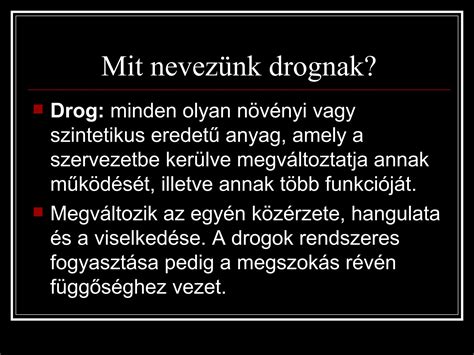 A Drogok és Hatásaik Ppt