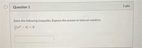 Solved Question 11ptssolve The Following Inequality Express