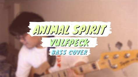 Vulfpeck Animal Spirits Bass Cover Youtube