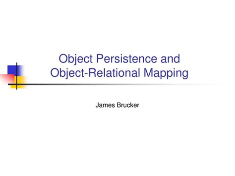 ppt object persistence and object relational mapping powerpoint