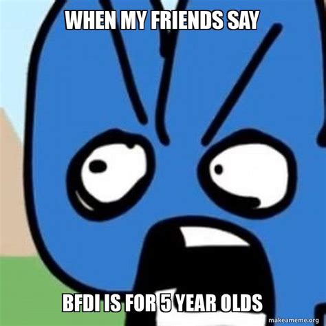 Angry Reaction To Bfdi Critic Memes Worst Jokes Ever