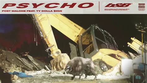 Post Malone Psycho Ft Ty Dolla Ign Lyrics Review And Song Meaning
