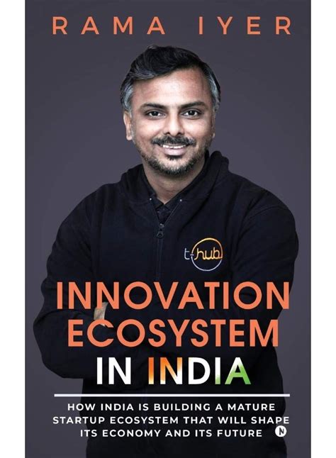 Innovation Ecosystem In India How India Is Building A Mature Startup