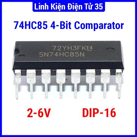 74hc85 4 Bit Comparator Ic 74hc85 Ic Dip 16 Ic được Sử Dụng Trong Các Mạch điện đơn Giản