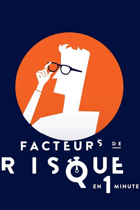 Facteurs De Risque Facteurs De Risque En 1 Minute Savoir Média