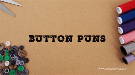 140 Button Puns One Liner Jokes Garage