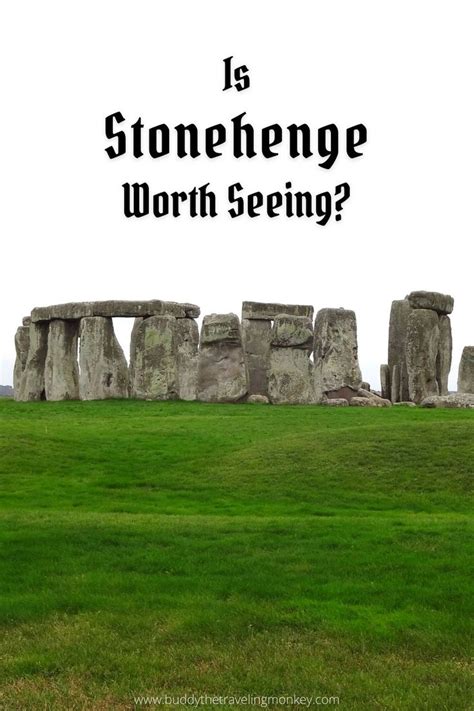 Is Stonehenge Worth Seeing Europe Travel Tips Europe Travel Guide