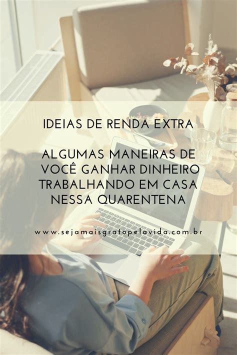 Ideias De Renda Extra Renda Extra Como Criar Um Blog Frases Positivas