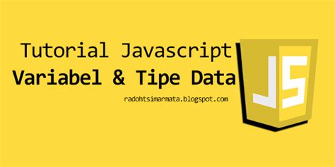 Javascript 4 Variabel Dan Tipe Data ~ This Is About Me