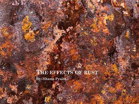 PPT The Effects Of Rust PowerPoint Presentation Free Download ID 2127665