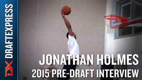 Jonathan Holmes 2015 Nba Draft Workout Video Draftexpress Youtube