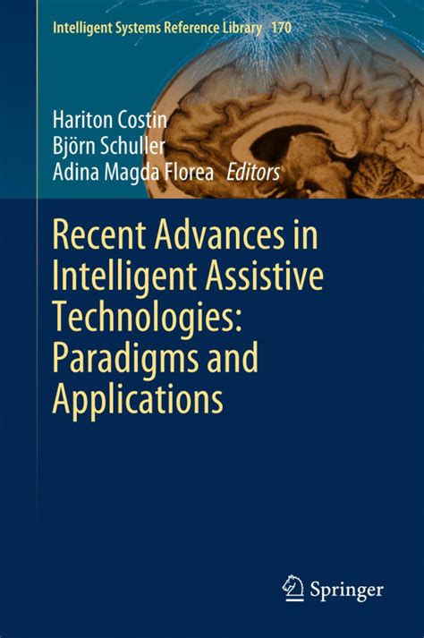 Recent Advances In Intelligent Assistive Technologies Paradigms And Applications Hariton Costin