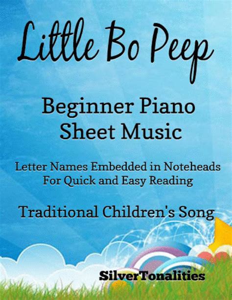 Little Bo Peep Beginner Piano Sheet Music By Silvertonalities Piano