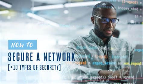 How To Secure A Network [ 10 Types Of Security]