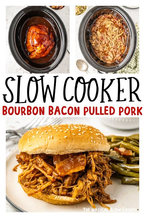 Bourbon Pulled Pork The Magical Slow Cooker