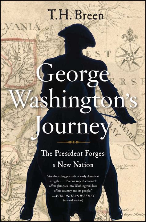 George Washingtons Journey Book By Th Breen Official Publisher