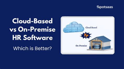 Cloud Based Vs On Premise Hr Software Best Choice In 2025