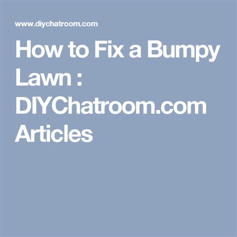 How To Fix A Bumpy Lawn Fix It Lawn Gardening Tips