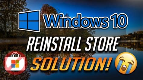 Reinstall Microsoft Store Windows 10