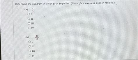Solved Determine The Quadrant In Which Each Angle Lies The