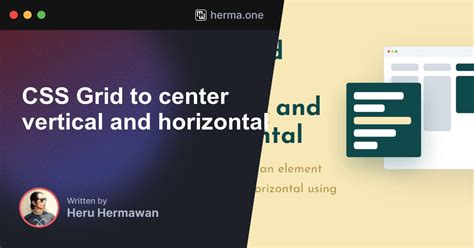 Css Grid To Center Vertical And Horizontal Heru Hermawan