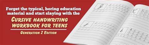 Cursive Handwriting Workbook For Teens Generation Z Edition Over 100 Pages To Improve