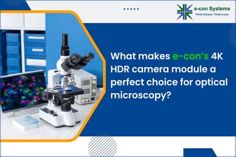 What Makes E Cons 4k Hdr Camera Module A Perfect Choice For Optical
