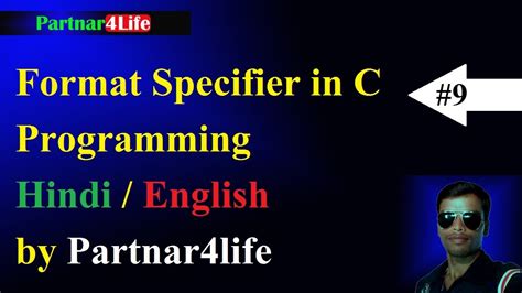 Format Specifier In C Programming Language Hindi English By Partnar4life Youtube