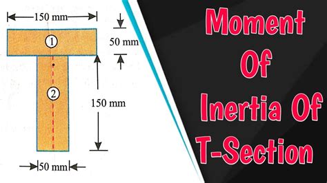 Calculate Moment Of Inertia Of T Beam Intgugl