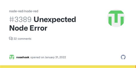 Unexpected Node Error · Issue 3389 · Node Rednode Red · Github