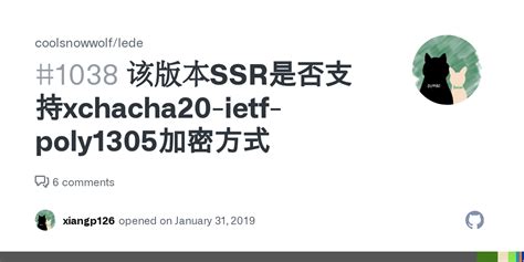 该版本ssr是否支持xchacha20 Ietf Poly1305加密方式 · Issue 1038 · Coolsnowwolflede