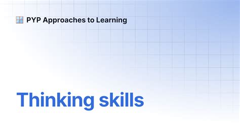 Thinking Skills Pyp Approaches To Learning