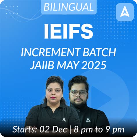 Increment Batch Ie And Ifs Jaiib May 2025 Bilingual Online Live