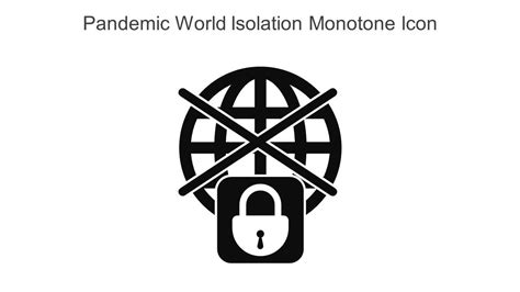 Pandemic World Isolation Monotone Icon In Powerpoint Pptx Png And Editable Eps Format Ppt Powerpoint