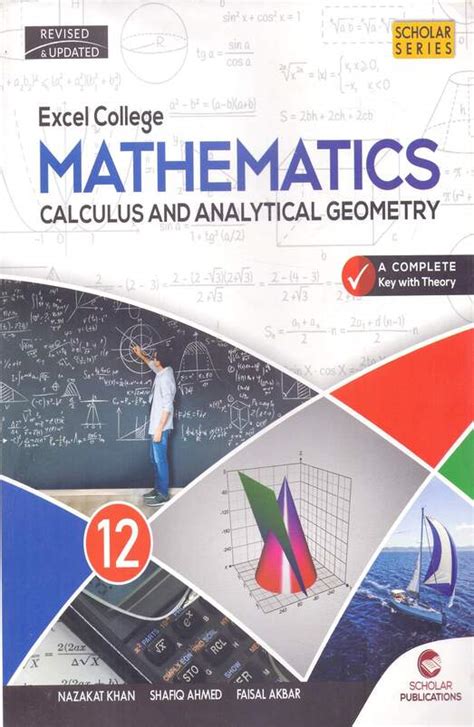 Excel College Mathematics Calculus And Analytical Geometry Book For Class 12 By Nazakat Khan