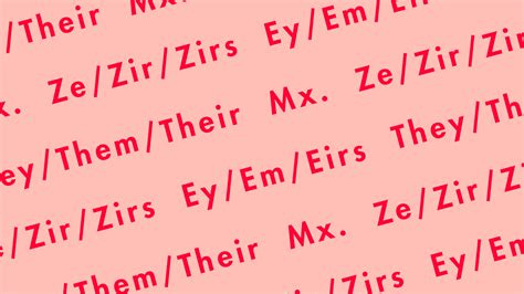 Gender Neutral Pronouns How To Use Gender Neutral Pronouns 04252023