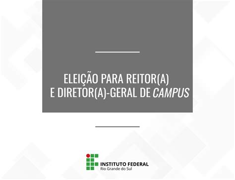 Candidaturas Homologadas Para Direção Geral Do Campus Restinga Campus