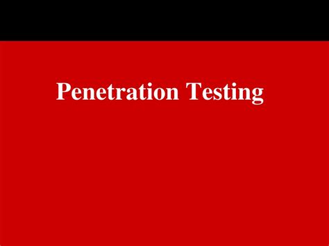Ppt Penetration Testing Powerpoint Presentation Free Download Id