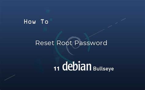 How To Reset Root Password In Debian 11 By Mark Ai Code Medium