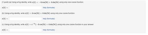 Solved 1 Point A Using A Trig Identity Write Xt 4