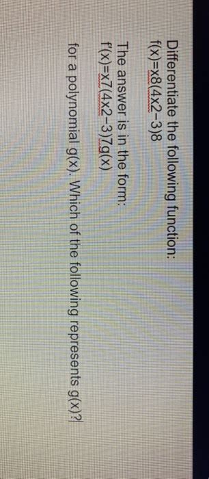 Solved Differentiate The Following Function F X X8 4x2 3 8 Chegg