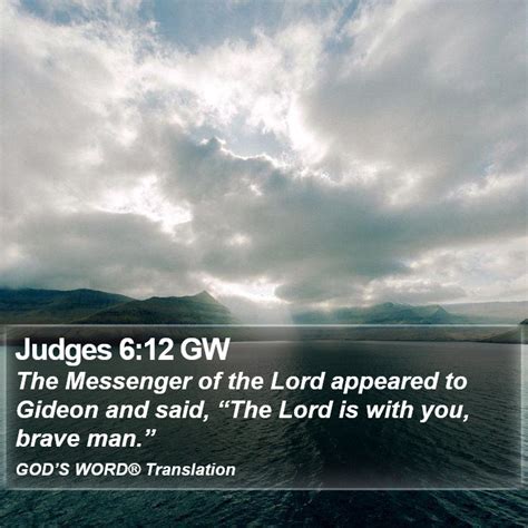 Judges 6 12 Gw The Messenger Of The Lord Appeared To Gideon And