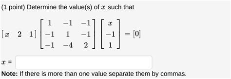 Solved 1 Point Determine The Value S Of X Such That Chegg Com